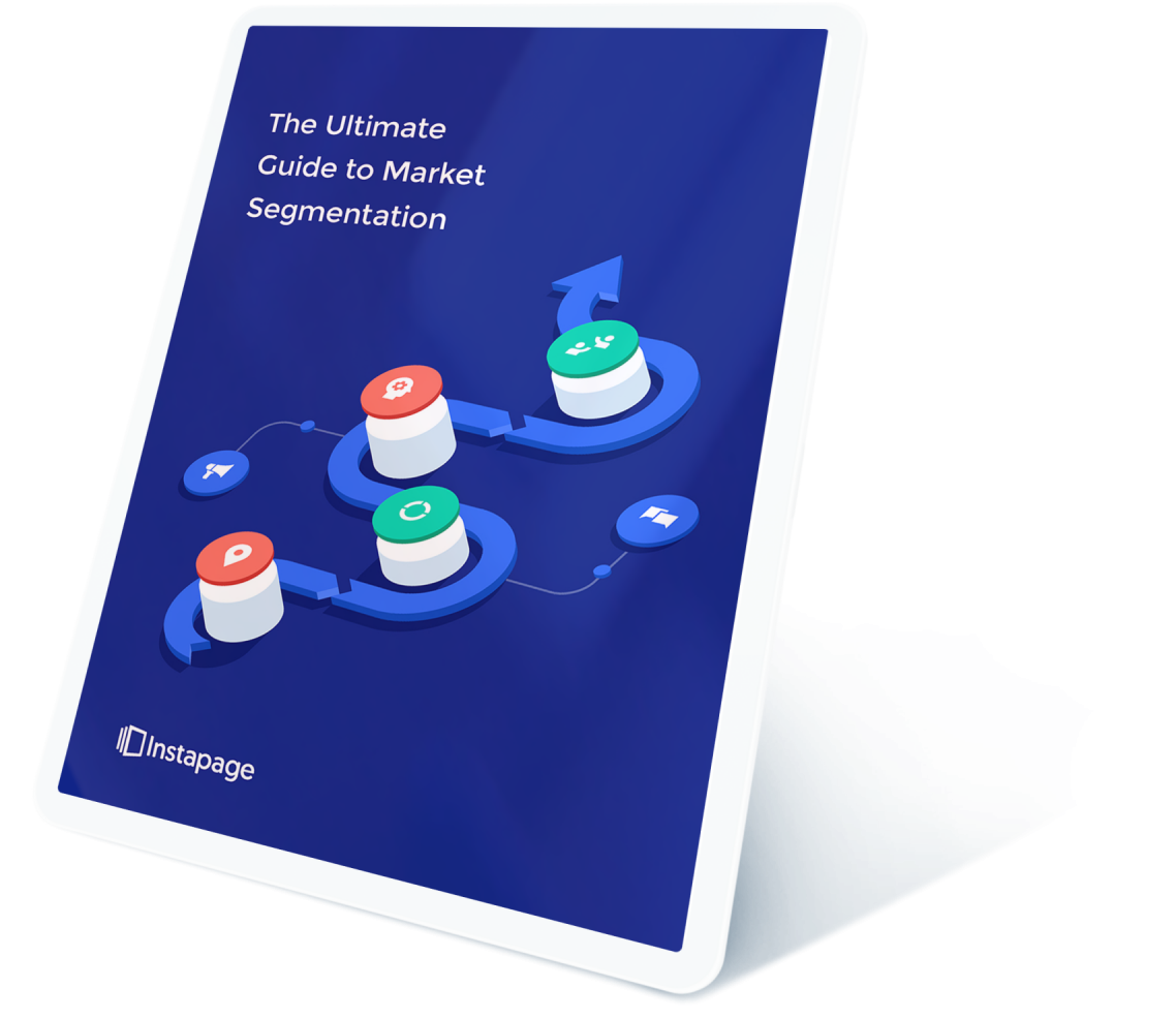 The Ultimate Guide to Market Segmentation