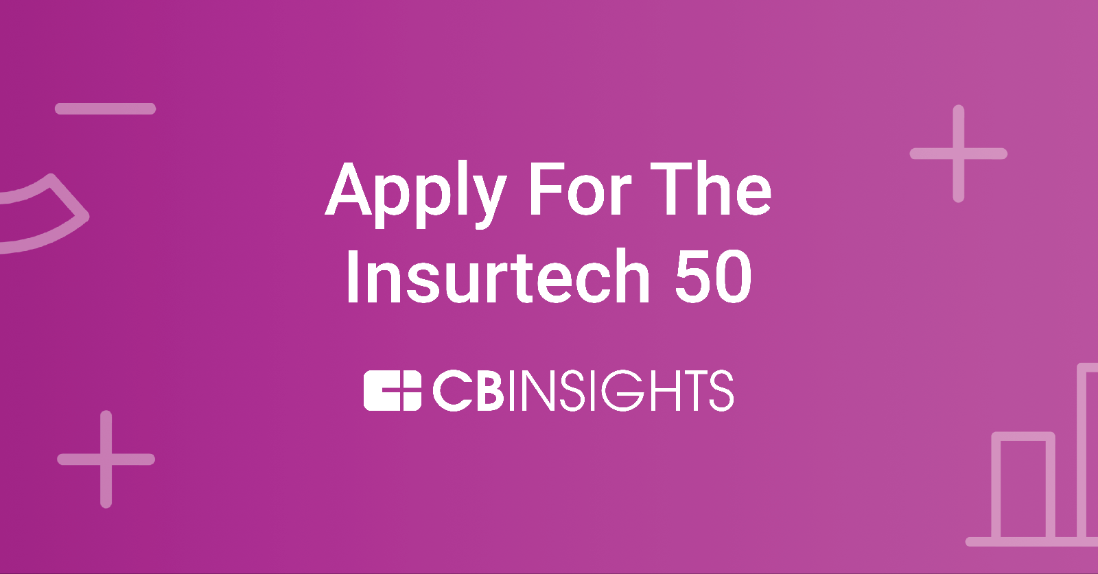 Apply For The Insurtech 50 | CB Insights