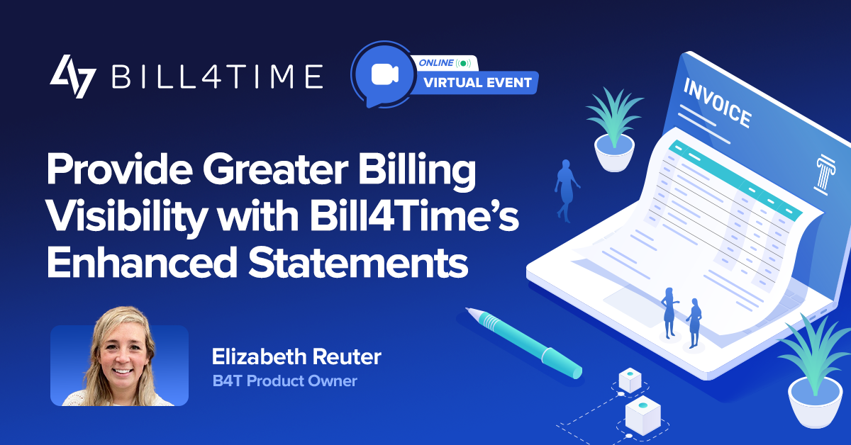 Provide Greater Billing Visibility with Bill4Time’s Enhanced Statements ...