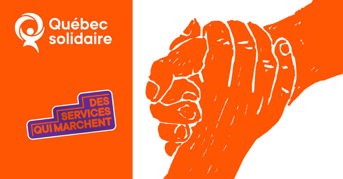 Québec solidaire - DES SERVICES QUI MARCHENT