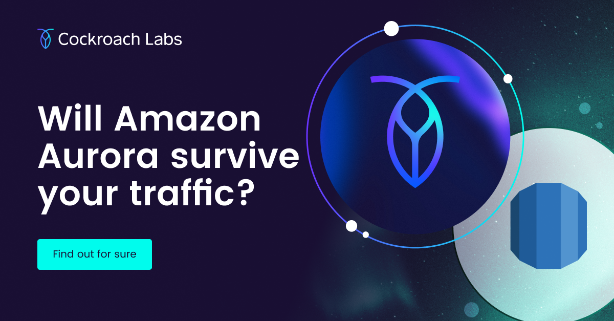 Cockroachdb Vs Aws Auroradb Comparison Cockroach Labs